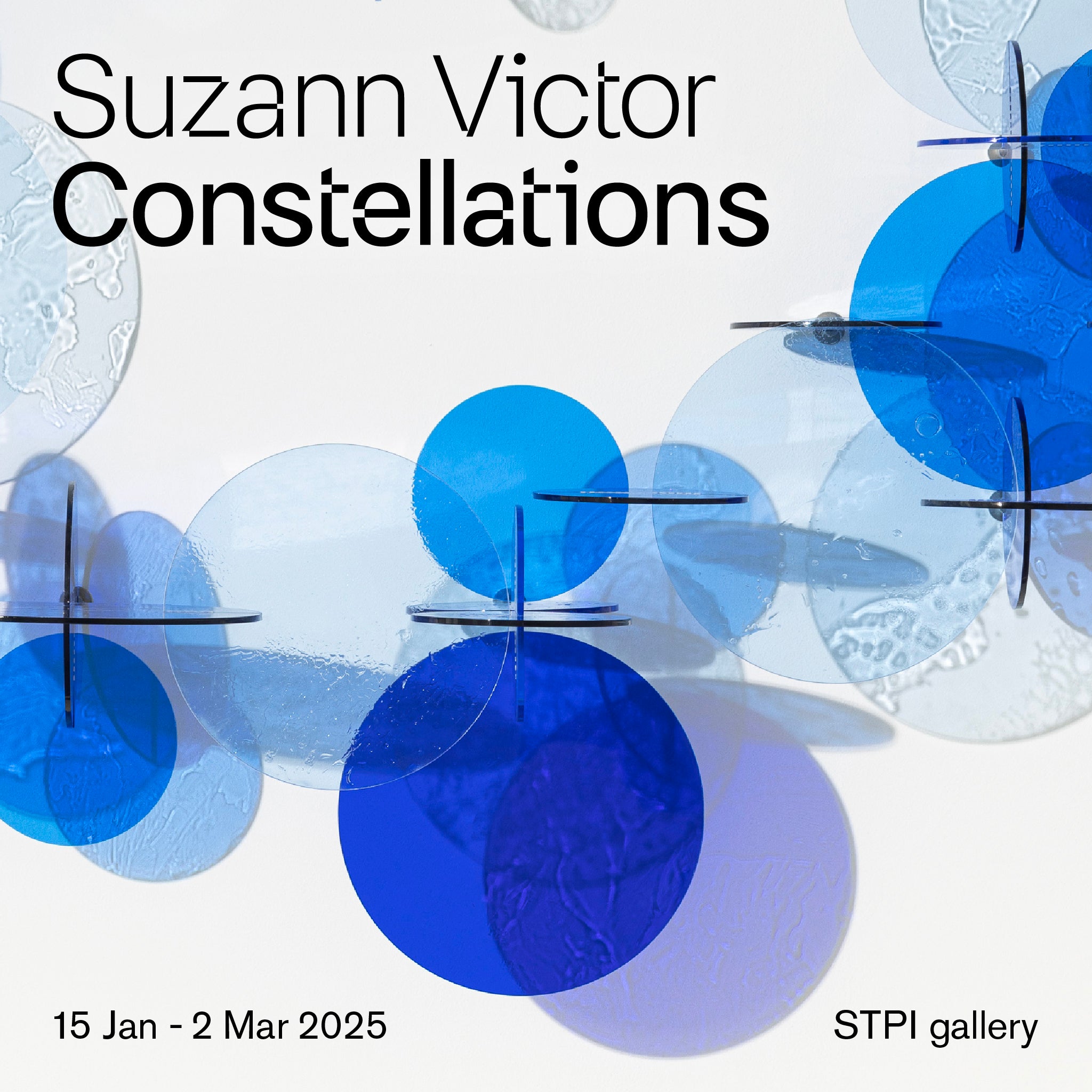 Suzann Victor: Constellations – STPI x The Corner Shop